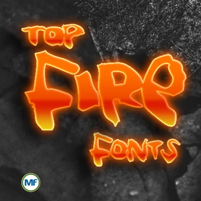 Top 6 Fontes de Fogo para Incendiar seus Designs | MaisFontes