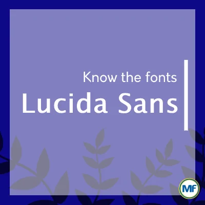 Lucida Sans Fonts: Know the Lucida family fonts and how to download ...