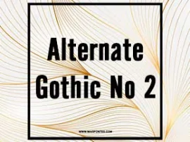 Alternate Gothic No 2 Font: Free Download | MaisFontes