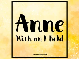 Anne With an E Bold: Free Font Download | MaisFontes