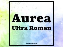 Aurea Ultra Roman: Baixar Fonte Grátis | MaisFontes