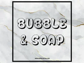 Bubble & Soap Font: Free Download | MaisFontes
