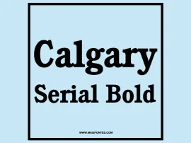 Calgary Serial Bold Font: Free Download | MaisFontes