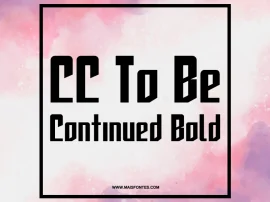 CC To Be Continued Bold: Free Font Download | MaisFontes