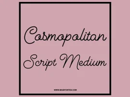 Cosmopolitan Script Medium Font: Free Download | MaisFontes