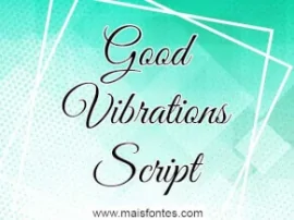 Good Vibrations Script Font: Free Download | MaisFontes
