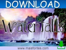 Waterfalls Font: Free Download | MaisFontes