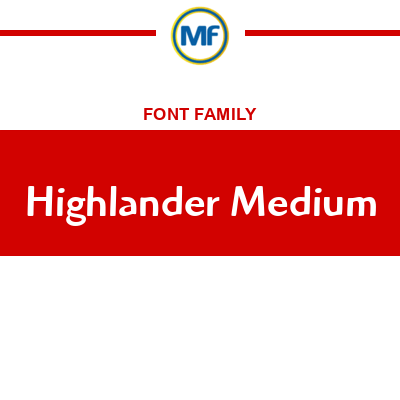 Download Highlander Medium Fonts | MaisFontes