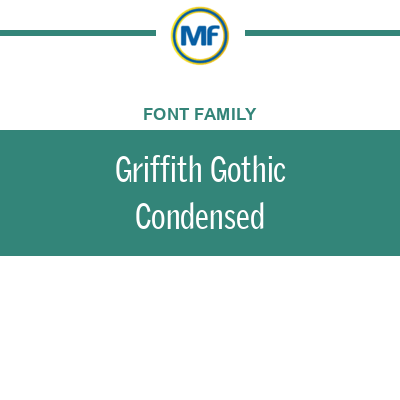 Griffith Gothic Condensed Font Family: Download Free | MaisFontes