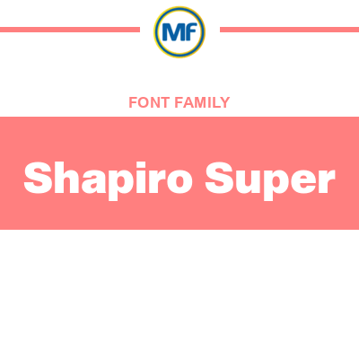 Download Shapiro Super Fonts | MaisFontes