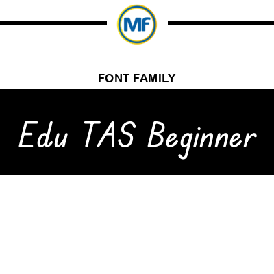 Edu TAS Beginner Font Family: Download Free (Google Fonts) | MaisFontes