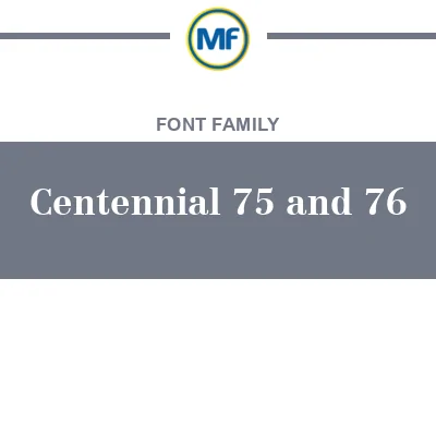 Centennial 75 and 76 Font Family: Download Free | MaisFontes