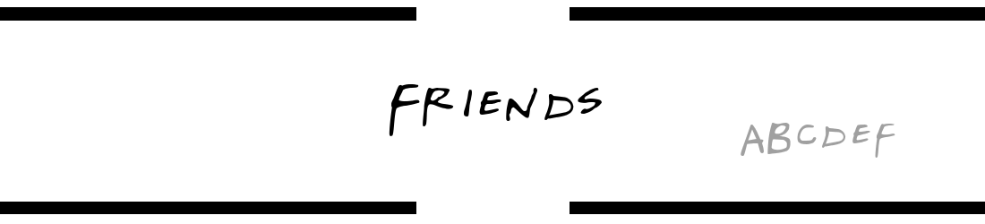 Friends Font: Free Download | MaisFontes