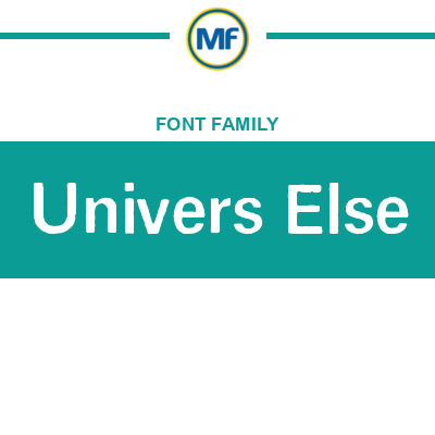 Univers Else Font Family: Free Download | MaisFontes