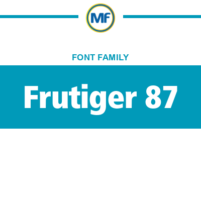 Frutiger 87 Font Family: Download Free | MaisFontes