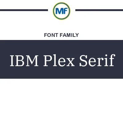 Download IBM Plex Serif Fonts (Google Fonts) | MaisFontes