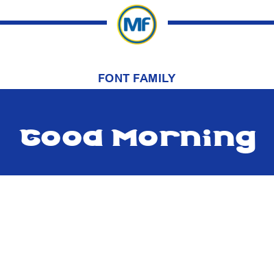 Download Good Morning Fonts | MaisFontes