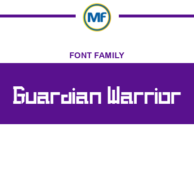 Download Guardian Warrior Fonts | MaisFontes