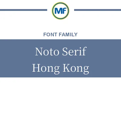 Download Noto Serif Hong Kong Fonts (Google Fonts) | MaisFontes