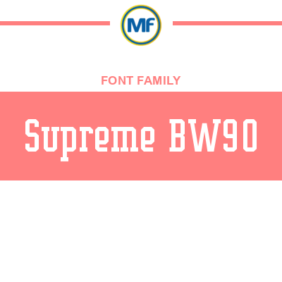 Supreme BW90 Font Family: Free Download | MaisFontes
