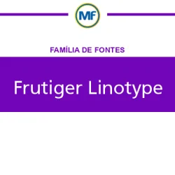 Frutiger Linotype Bold: Baixar Fonte Grátis | MaisFontes