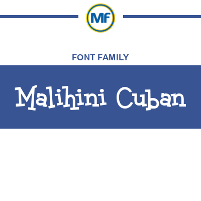 Download Malihini Cuban Fonts | MaisFontes