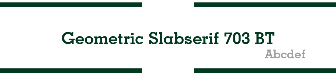 Geometric Slabserif 703 BT: Free Font Download | MaisFontes