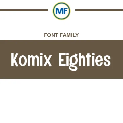 Komix Eighties Font Family: Free Download | MaisFontes