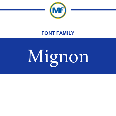 Download Mignon Fonts | MaisFontes