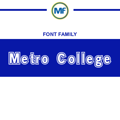 Download Metro College Fonts | MaisFontes