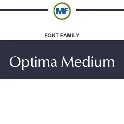 Download Optima Medium Fonts | MaisFontes