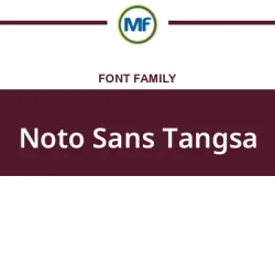 Noto Sans Tangsa Bold: Free Font Download | MaisFontes