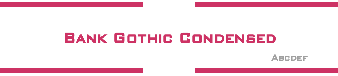 Bank Gothic Condensed LH Heavy: Free Font Download | MaisFontes
