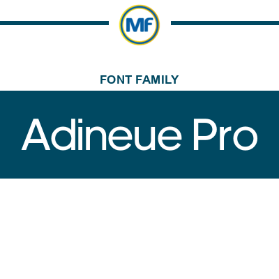 Adineue Pro Font Family: Free Download | MaisFontes
