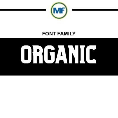Organic Font Family: Free Download | MaisFontes