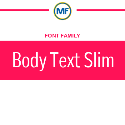 Download Body Text Slim Fonts | MaisFontes