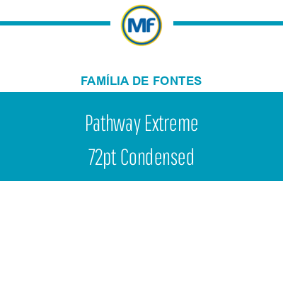 Pathway Extreme 72pt Condensed Família de Fontes: Baixe Grátis (Google ...