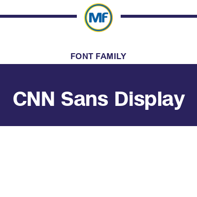 CNN Sans Display Font Family: Free Download | MaisFontes