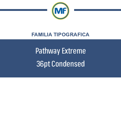 Pathway Extreme 36pt Condensed Familia de Fuentes: Descargar Gratis ...
