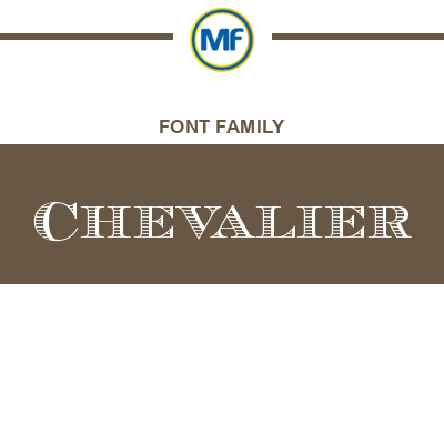 Download Chevalier Fonts | MaisFontes