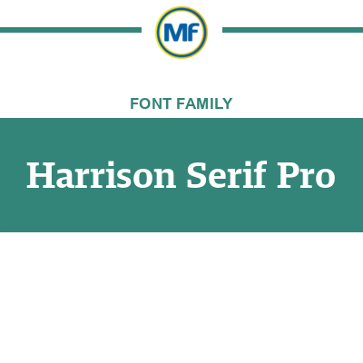 Download Harrison Serif Pro Fonts | MaisFontes