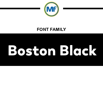Download Boston Black Fonts | MaisFontes