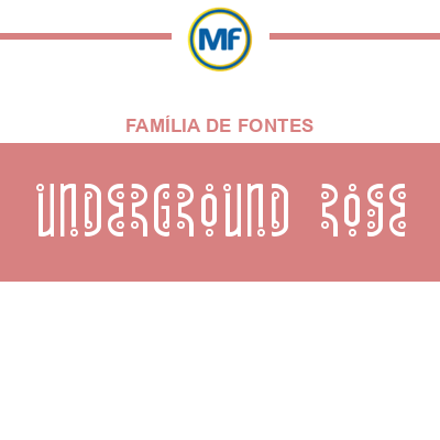 Underground Rose Família de Fontes: Baixe Grátis | MaisFontes