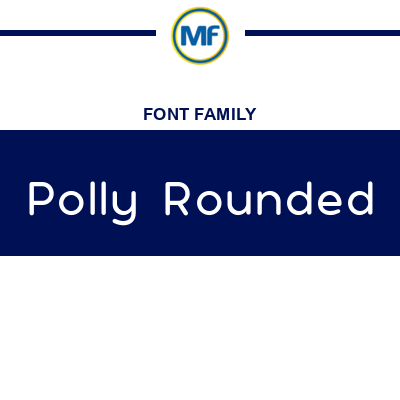 Download Polly Rounded Fonts | MaisFontes