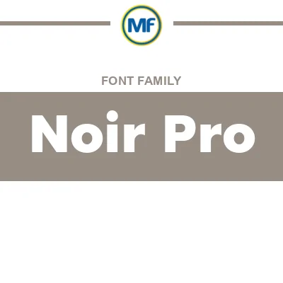 Download Noir Pro Fonts | MaisFontes