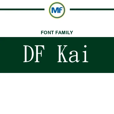 Download DF Kai Fonts | MaisFontes