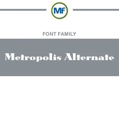 Download Metropolis Alternate Fonts | MaisFontes