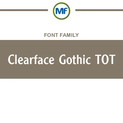 Download Clearface Gothic TOT Fonts | MaisFontes