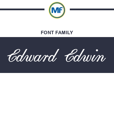 Download Edward Edwin Fonts | MaisFontes