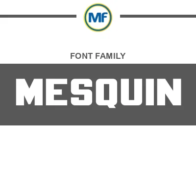 Download Mesquin Fonts | MaisFontes